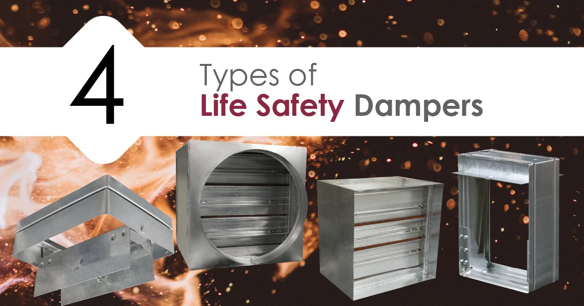 The Four Types of UL Life Safety Dampers